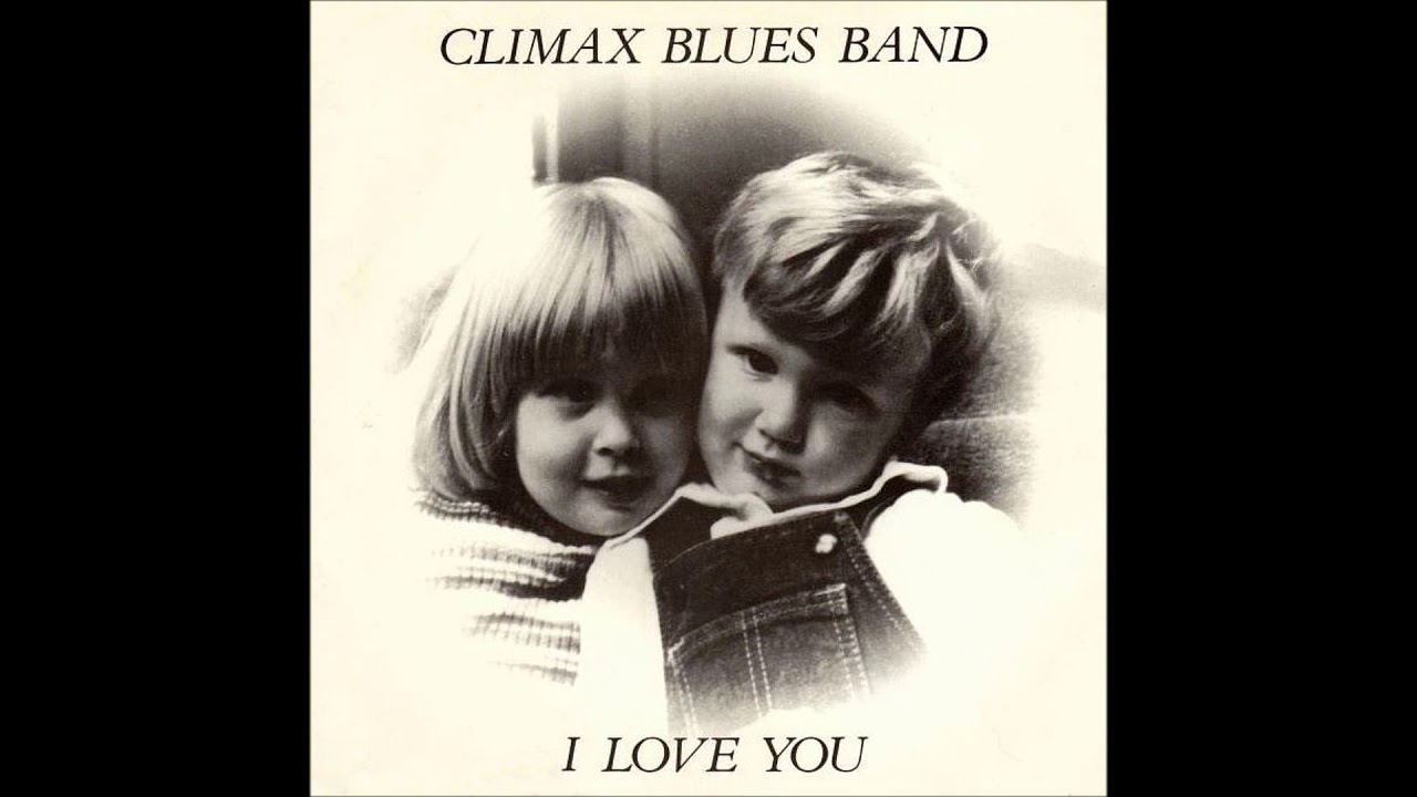 Climax Blues Band - I Love You - YouTube