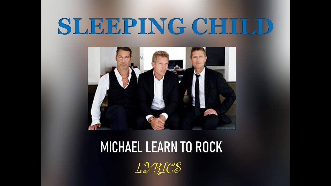 Sleeping Child ( Lyrics ) - michael learns to rock - YouTube