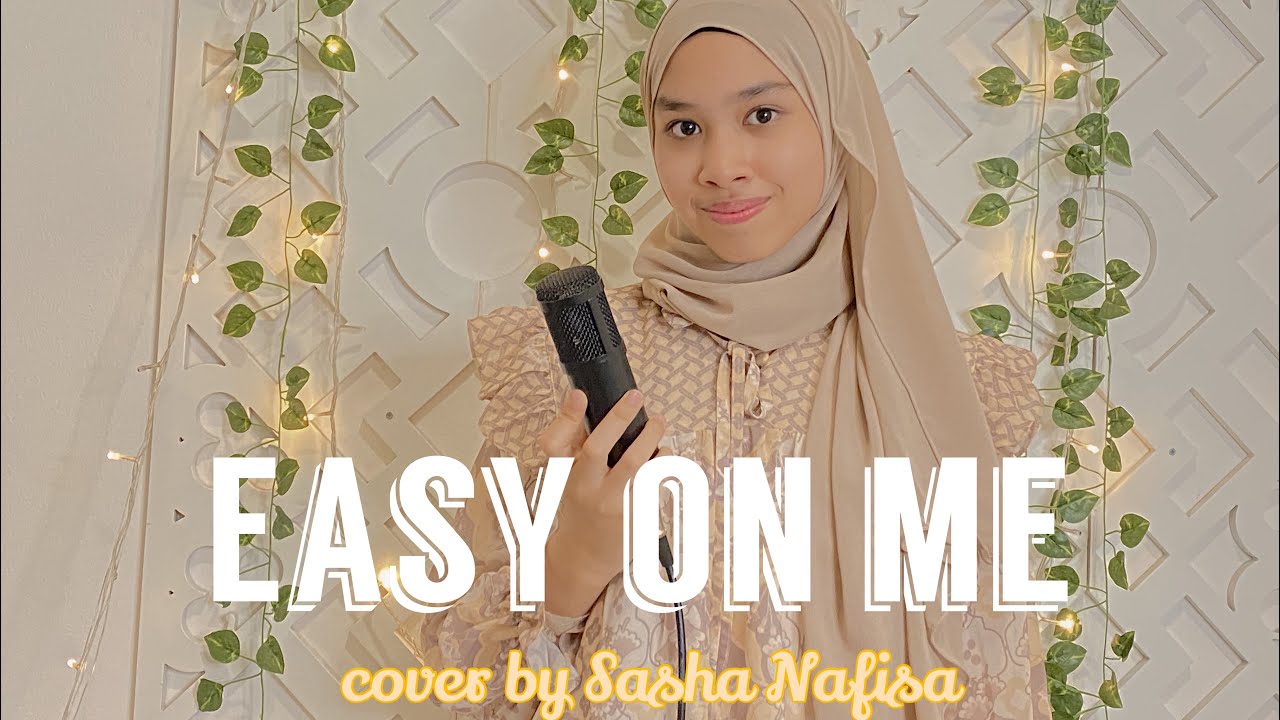 Easy on me - Adele (Cover by Sasha Nafisa) - YouTube
