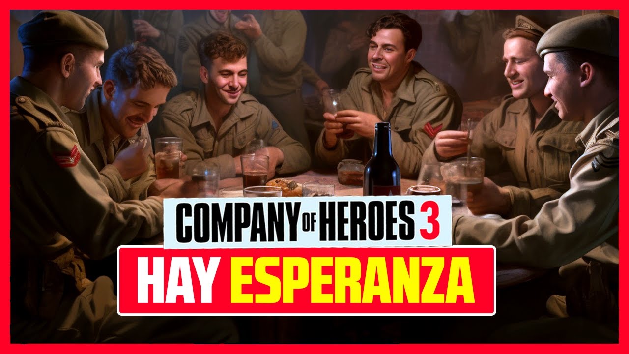 🟢 Aún hay ESPERANZA para COMPANY OF HEROES 3 | Filtración de exdev ...
