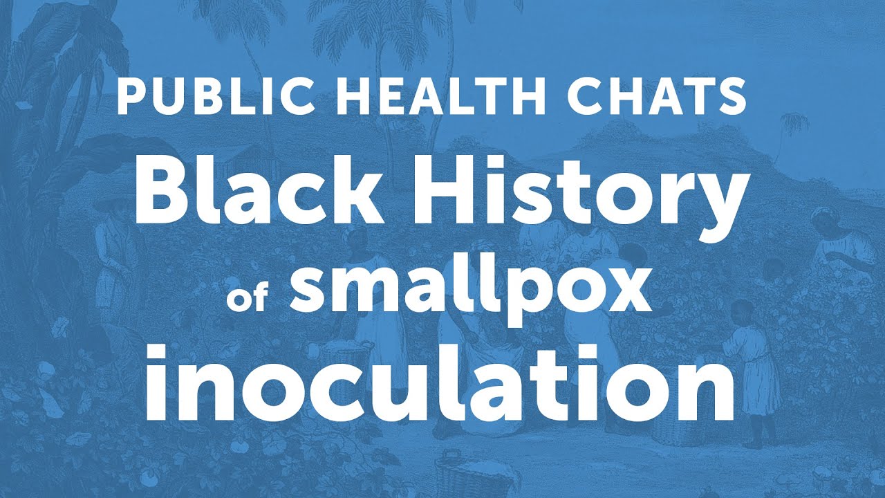 The Lesser Known Black History of Smallpox Inoculation | Public Health ...