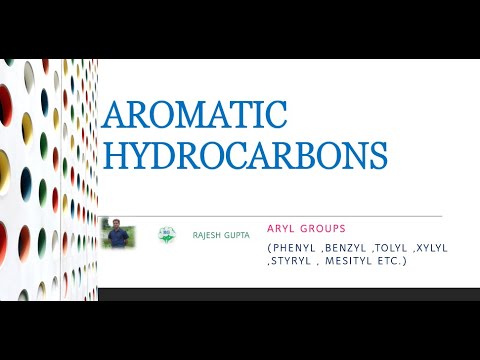 AROMATIC HYDROCARBONS: ARYL GROUPS/PHENYL/BENZYL/TOLYL/XYLYL/MESITYL ...
