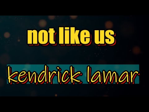 Kendrick Lamar – Not Like Us (Lyrics Video) - YouTube