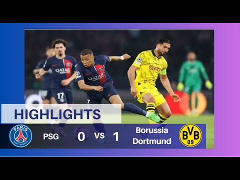 PSG vs Dortmund 0-1 HIGHLIGHTS | UEFA Champions League 2024 - YouTube