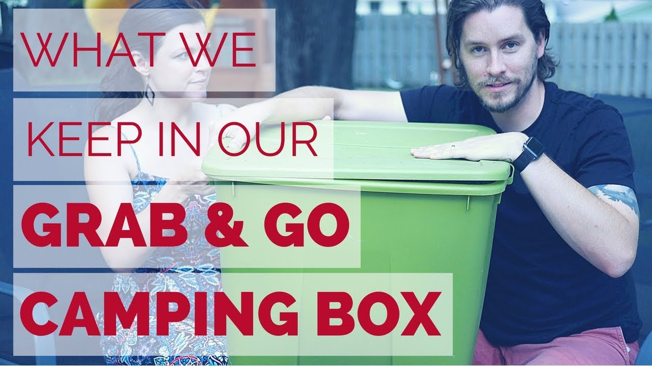 Revealing what's in our Grab & Go Camping Box | Everything You Need for ...