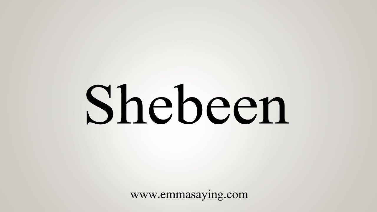 How To Say Shebeen - YouTube