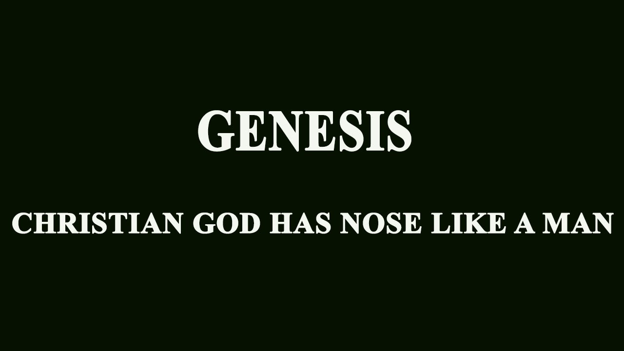 14 CHRISTIAN GOD HAS A NOSE - YouTube