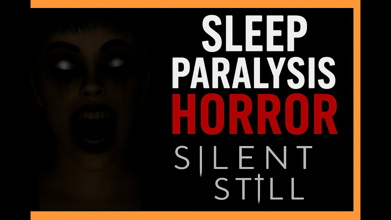 Silent Still — Sleep Paralysis Horror Experience | First-Person ...