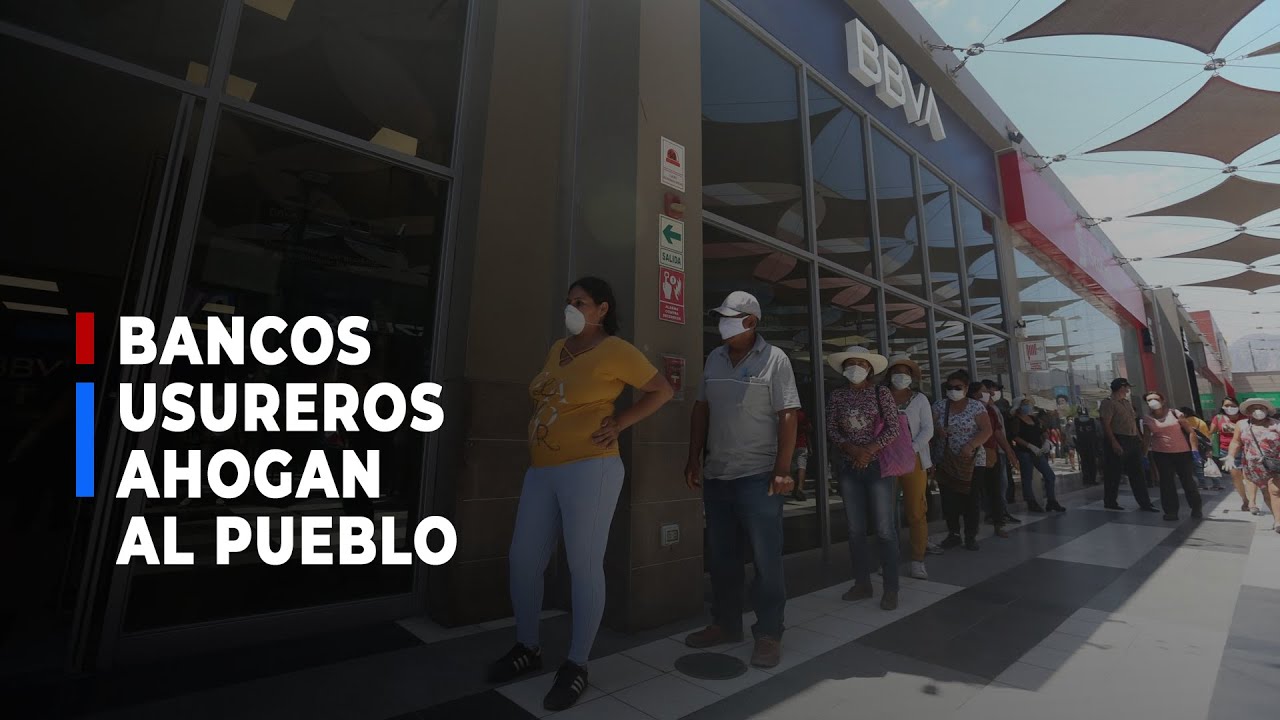 Coronavirus: Bancos usureros ahogan al pueblo - YouTube