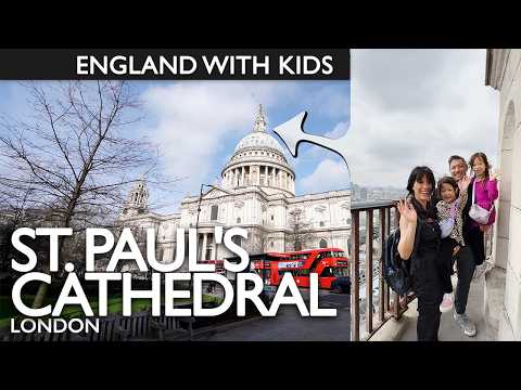 St. Paul’s Cathedral & It’s 528 Step Golden Gallery Climb With Kids