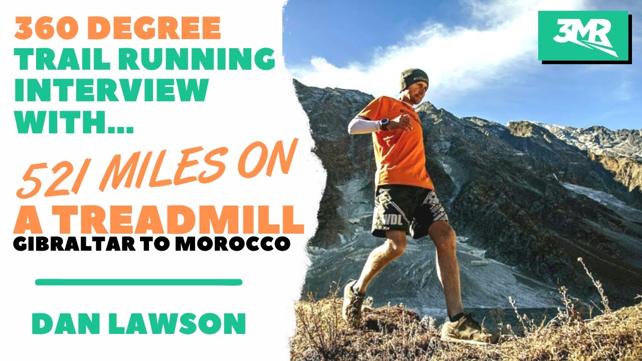 Trail Running Interview Team GB Ultra Runner Dan Lawson, who ran 521 ...