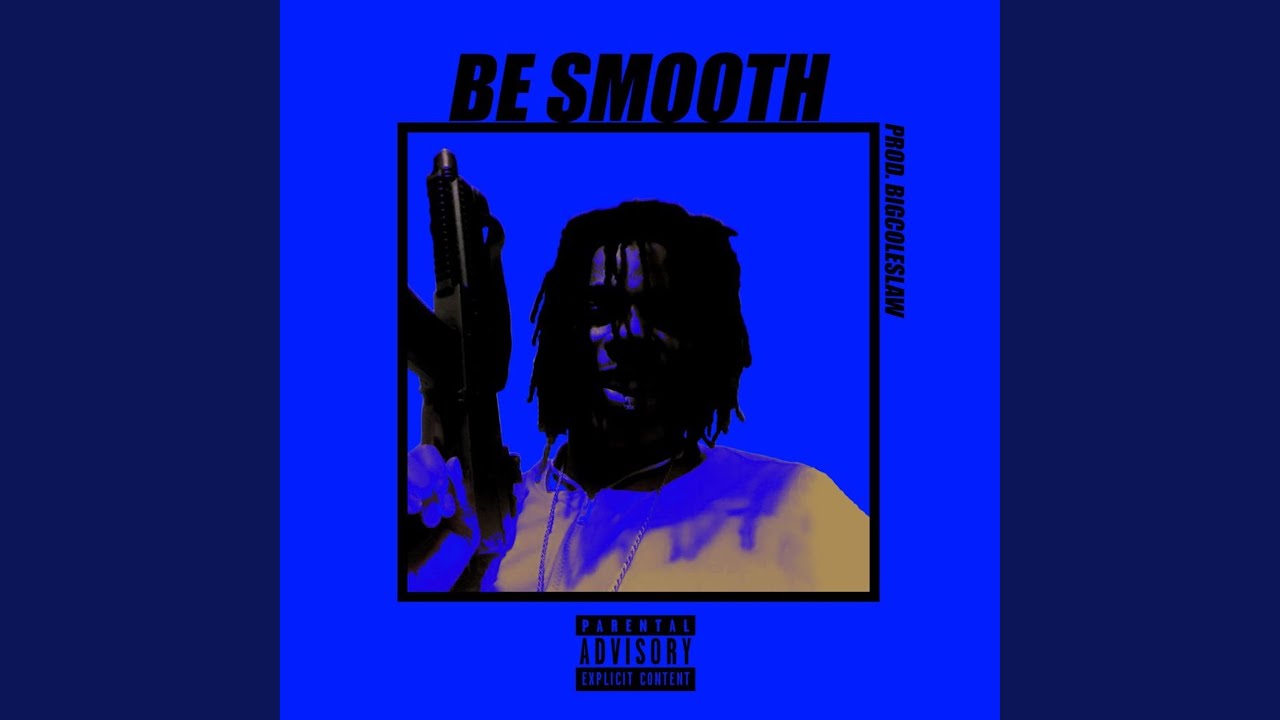 BE SMOOTH! - YouTube