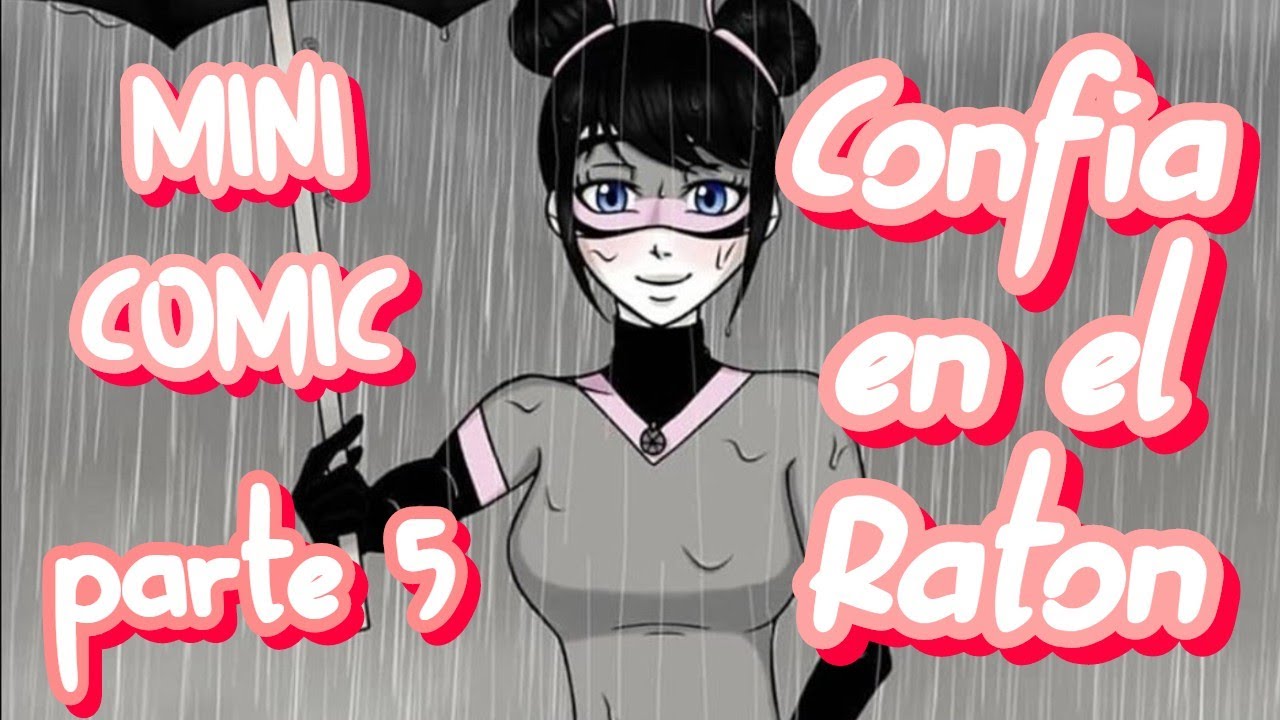 ღMiraculous Ladybug Mini Comic: "Confia en el raton" - /Parte5/ ღ - YouTube