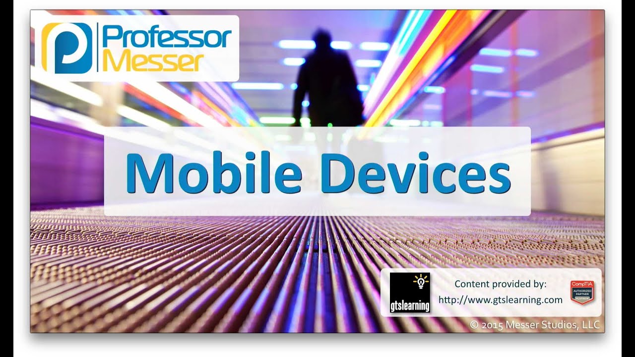 Mobile Devices - CompTIA A+ 220-901 - 3.4 - YouTube