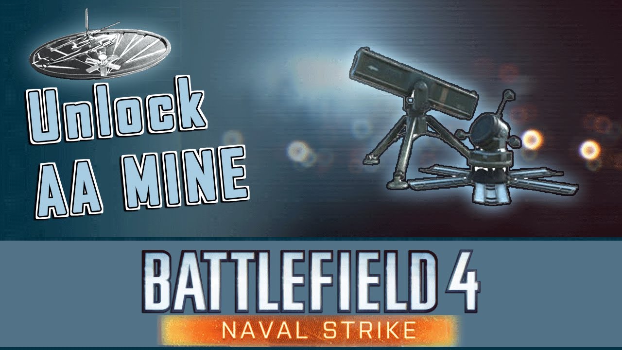 Battlefield 4- Unlock AA Mine Death From Below Assignment [NAVAL STRIKE ...