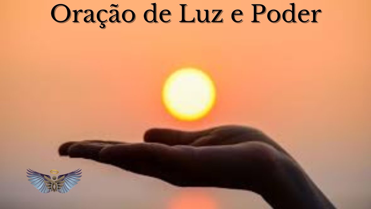 Oração de Luz e Poder - YouTube