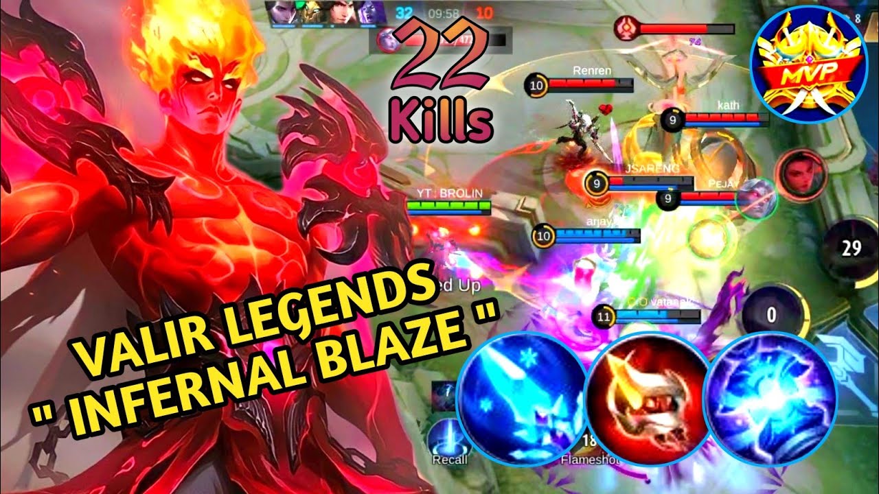 22 KIlLS !! VALIR LEGENDS SKIN " INFERNAL BLAZE " & VALIR GAMEPLAY ...