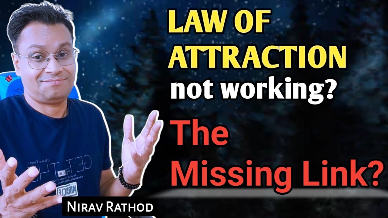 Law of attraction not working? Here is The Missing Link 💫 | Nirav Rathod #lawofattraction - YouTube
