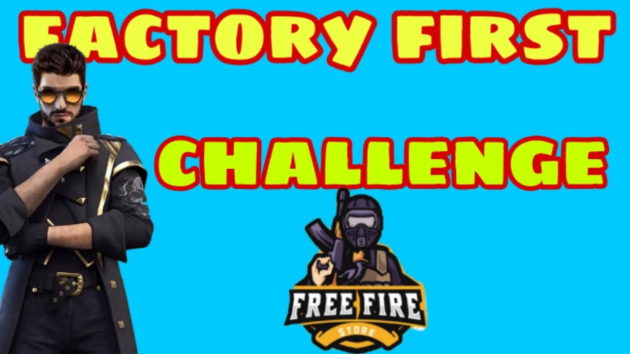 FREE FIRE FACTORY FIRST CHALLENGE // FACTORY FISRT IN FREE FIRE GARENA ...