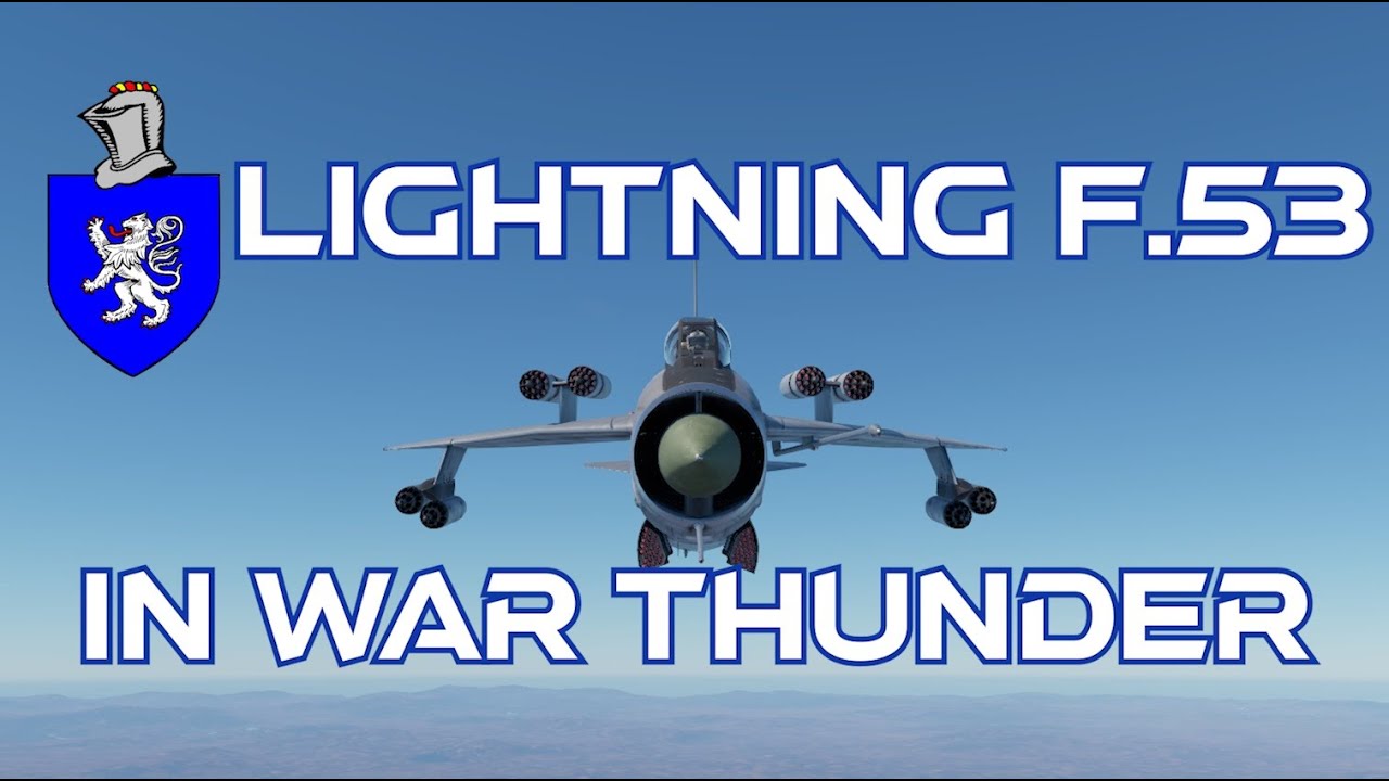 Lightning F.53 In War Thunder : A Quick Review - YouTube