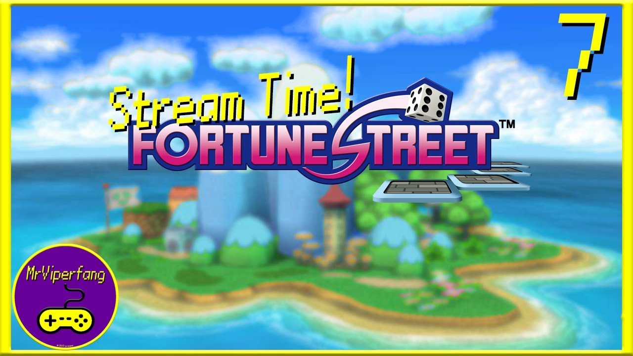 Stream Time! - Fortune Street [Part 7]: Yoshi's Island - YouTube