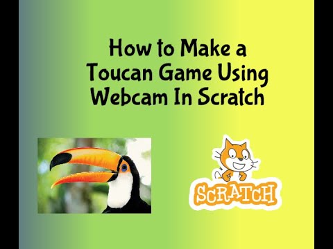 How to Make a Toucan Game Using a Webcam in Scratch - YouTube