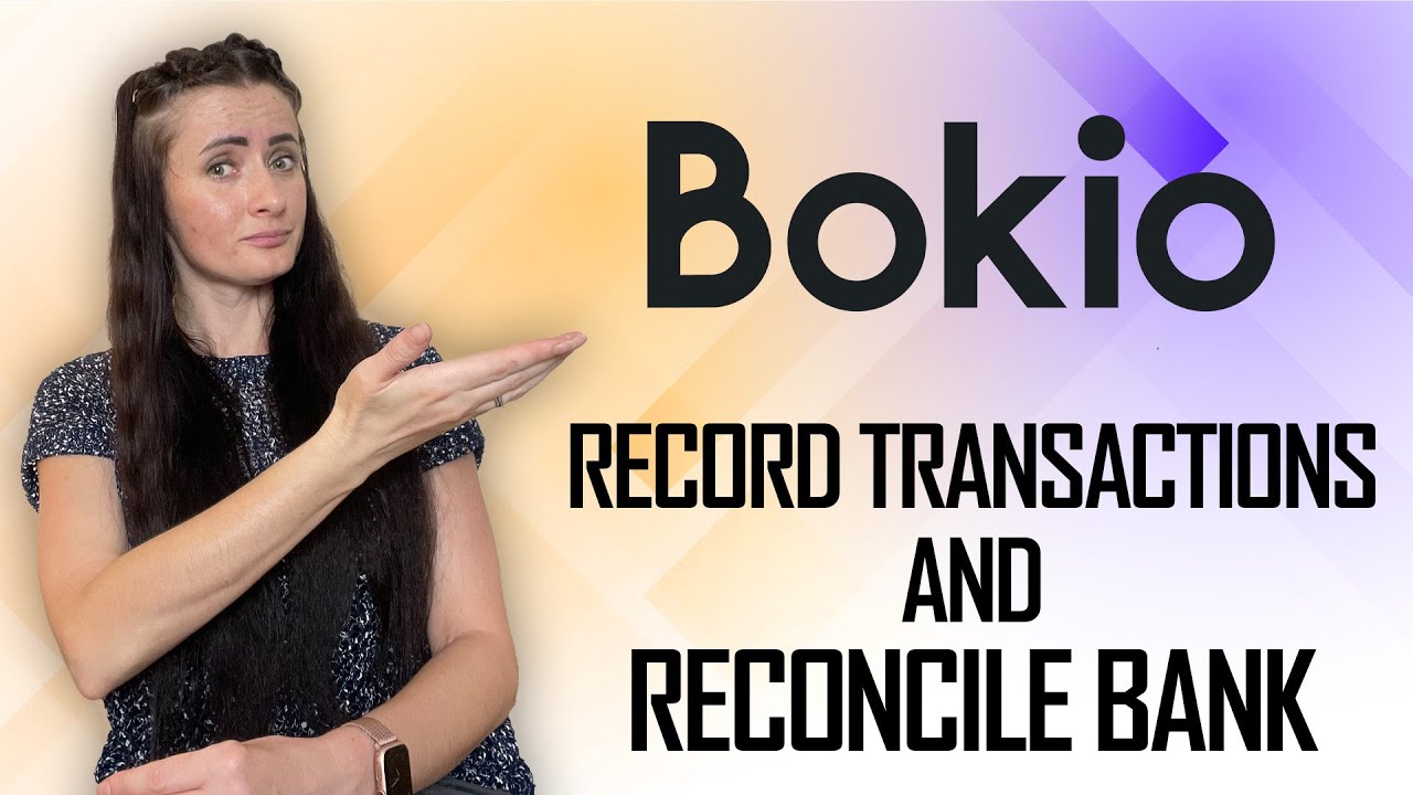 How to review transactions and reconcile Bank on Bokio - YouTube