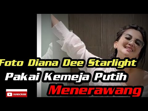 Foto Diana Dee Starlight Pakai Kemeja Putih Menerawang