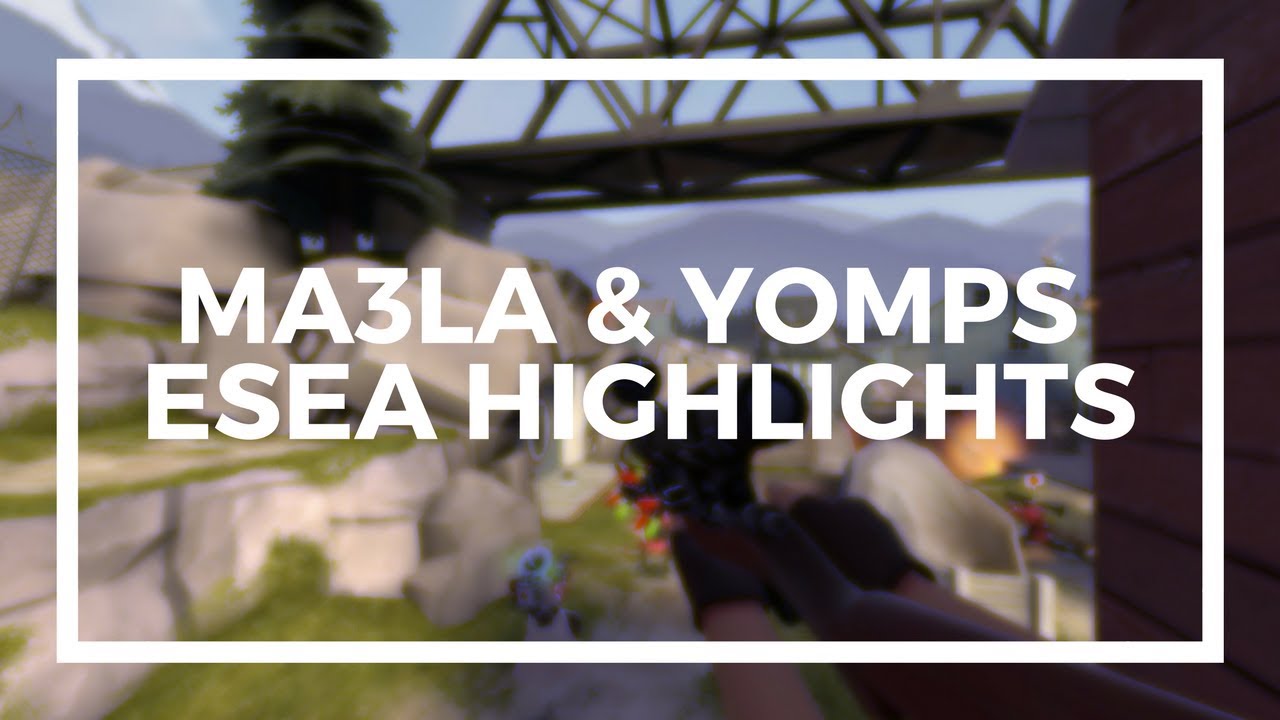 Ma3la & Yomps Highlights vs. Sparkle Gang: ESEA S26 Week 4 - YouTube