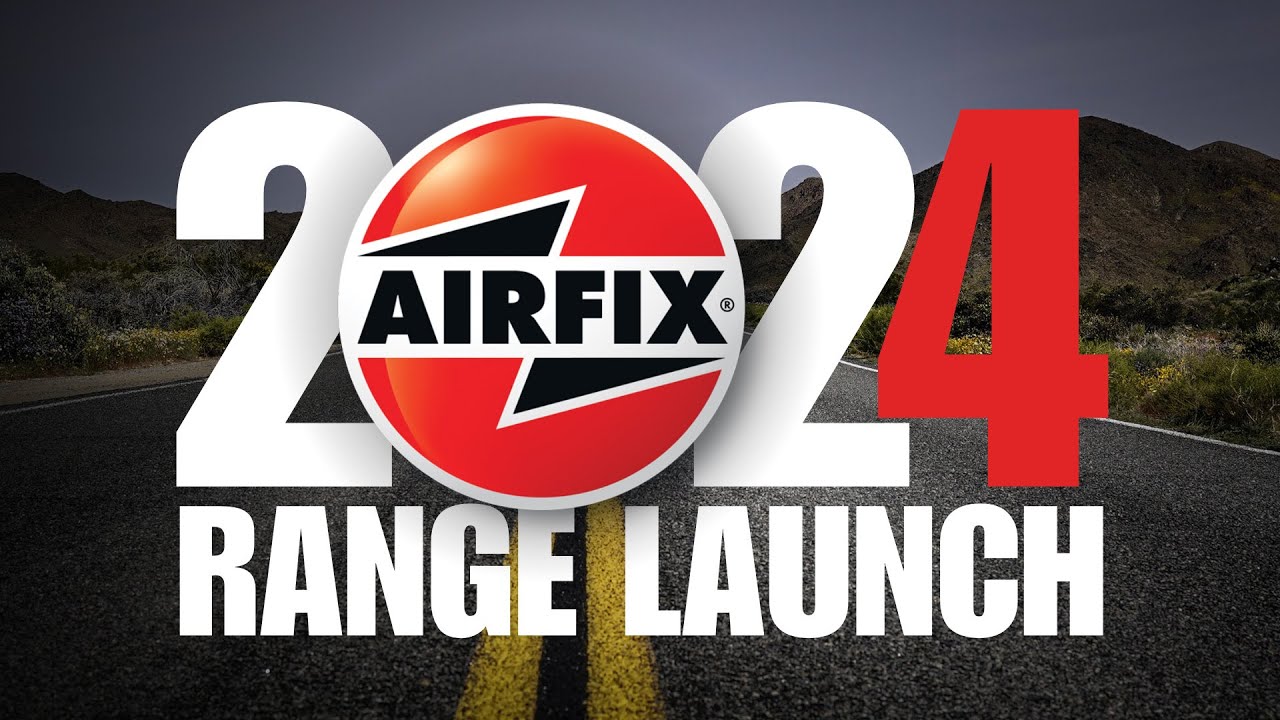 Airfix | 2024 Range Launch! - YouTube