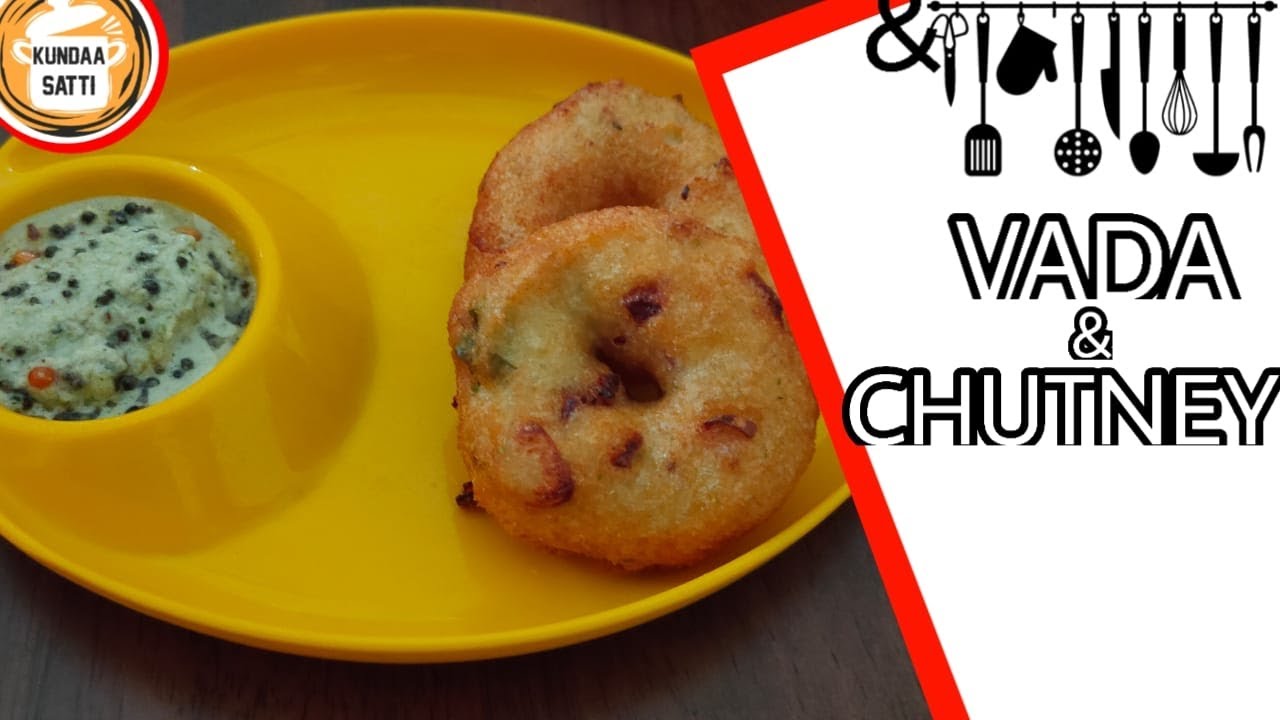 VADA AND CHUTNEY | KUNDAA SATTI | - YouTube