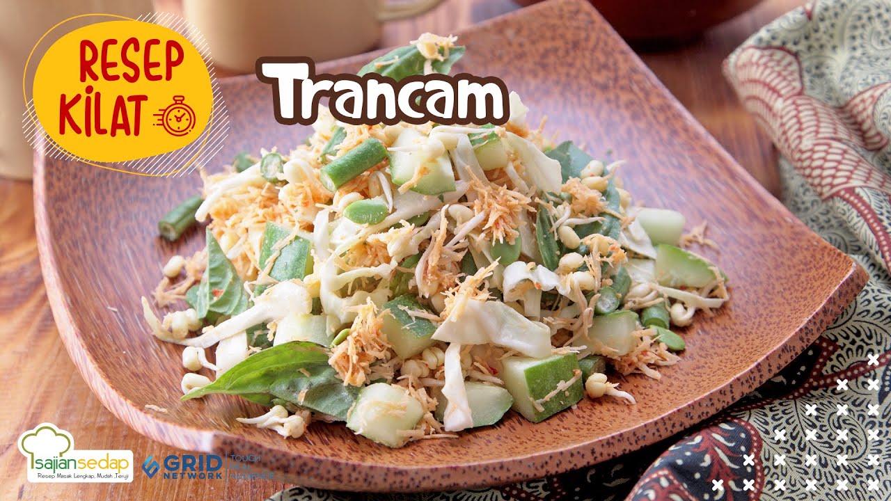 Resep Trancam, Resep Sayur Paling Enak Buat Lauk Pelengkap Nasi Tumpeng ...