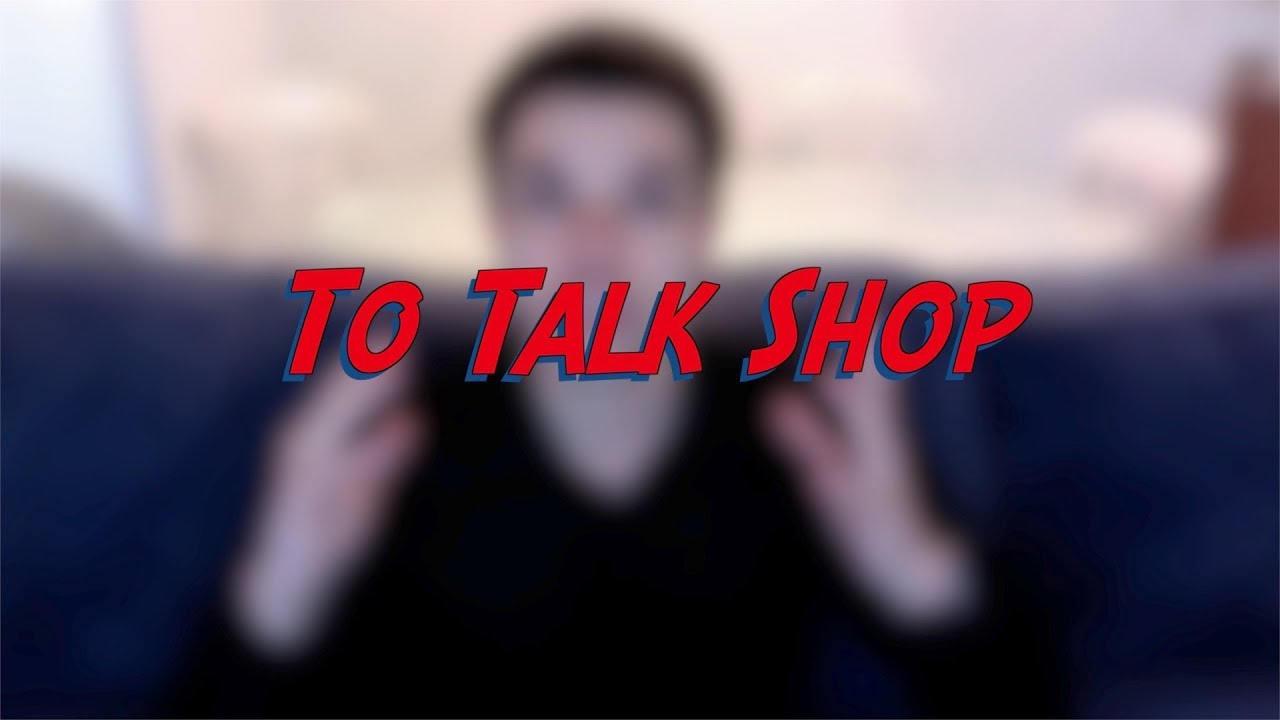 To Talk Shop - YouTube