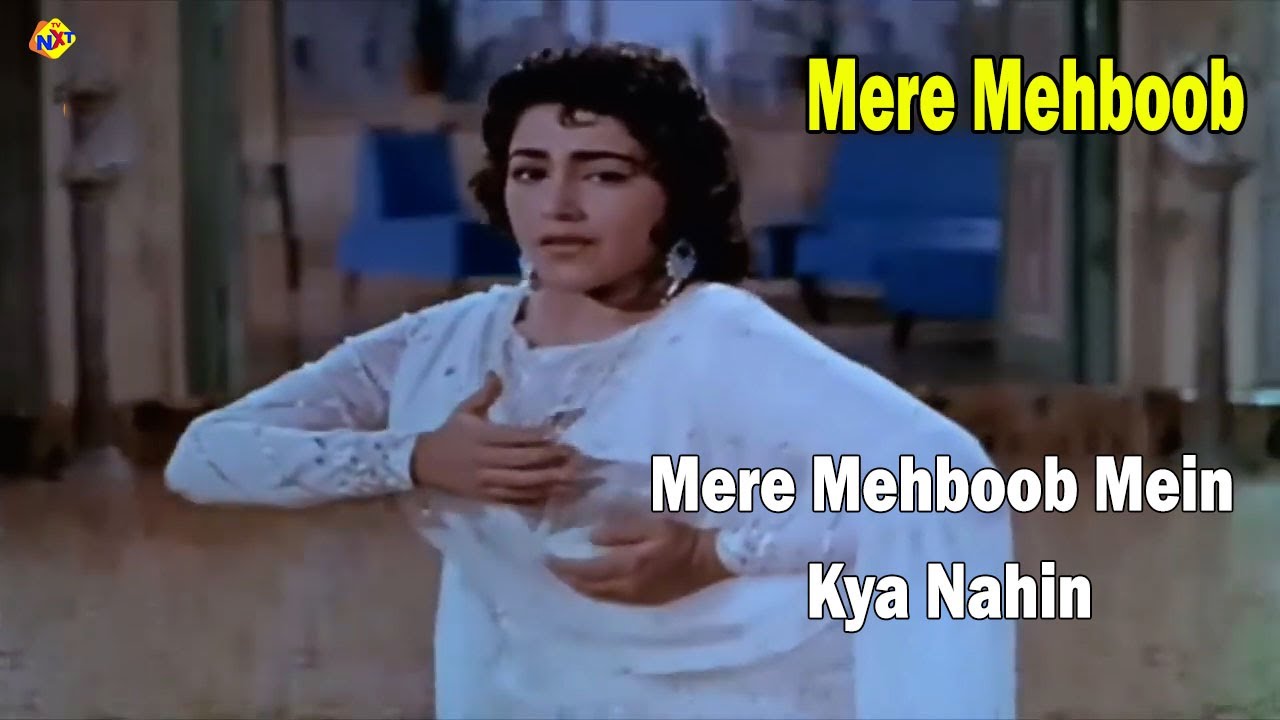 Mere Mehboob Mein Kya Nahin Video Song | Mere Mehboob Movie Songs ...