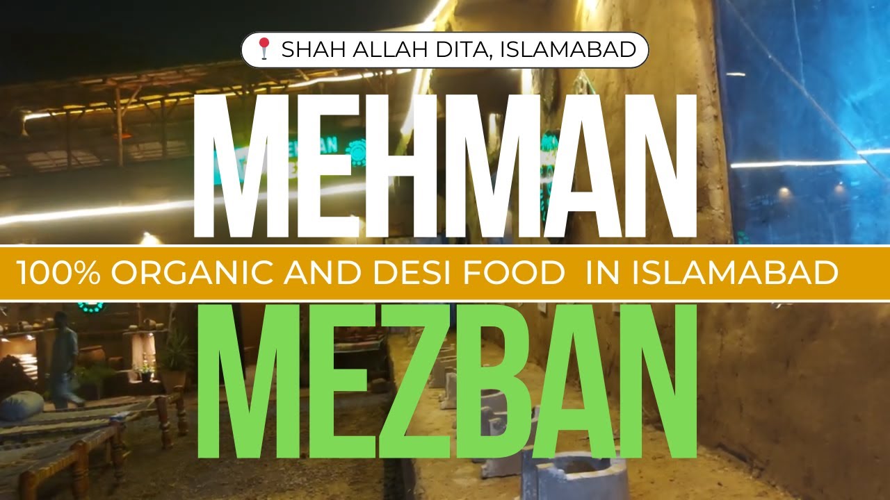 🌟Discover 100% Organic & Desi Delights at Mehman Mezban Restaurant in ...