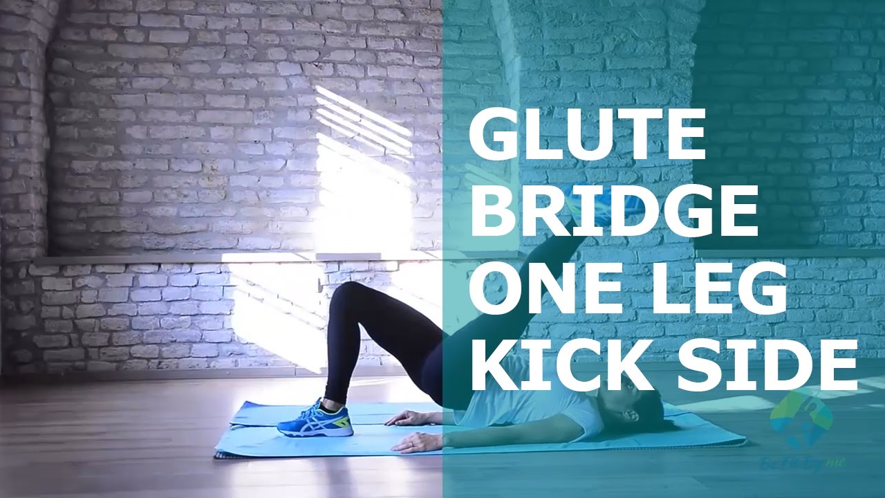 Glute Bridge One Leg Kick Side - YouTube