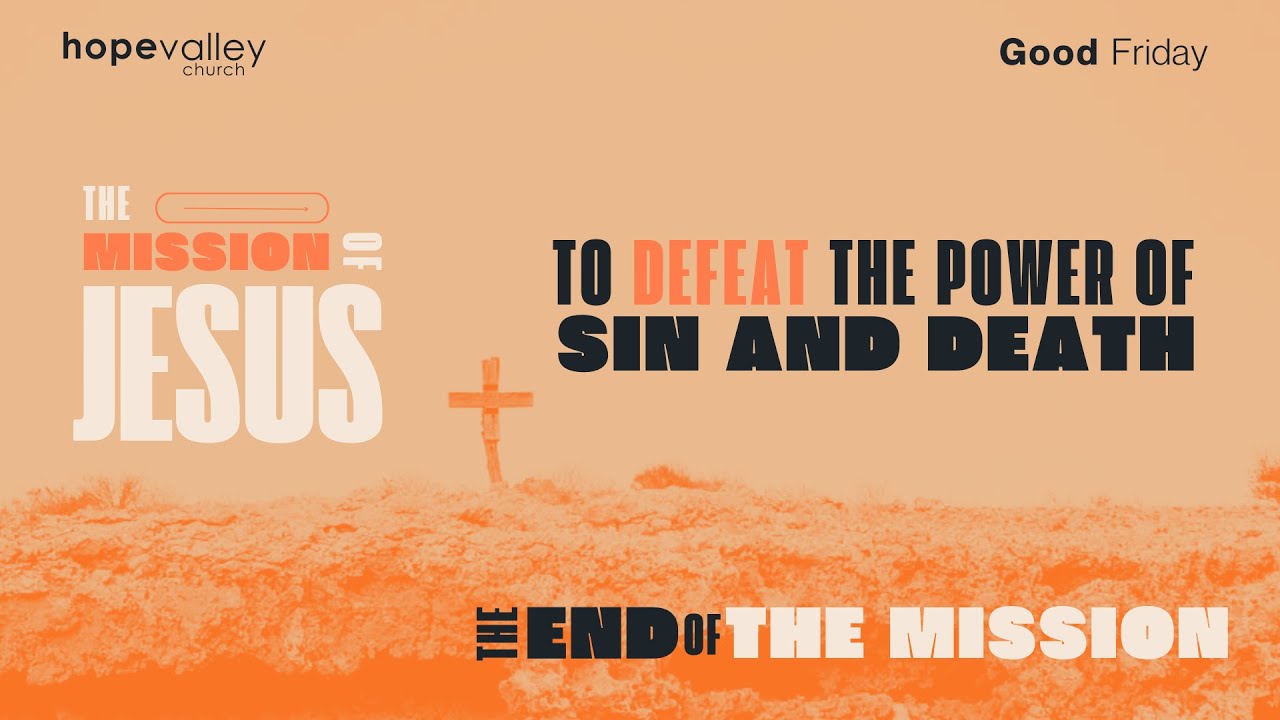 Good Friday | Hope Valley Church - YouTube