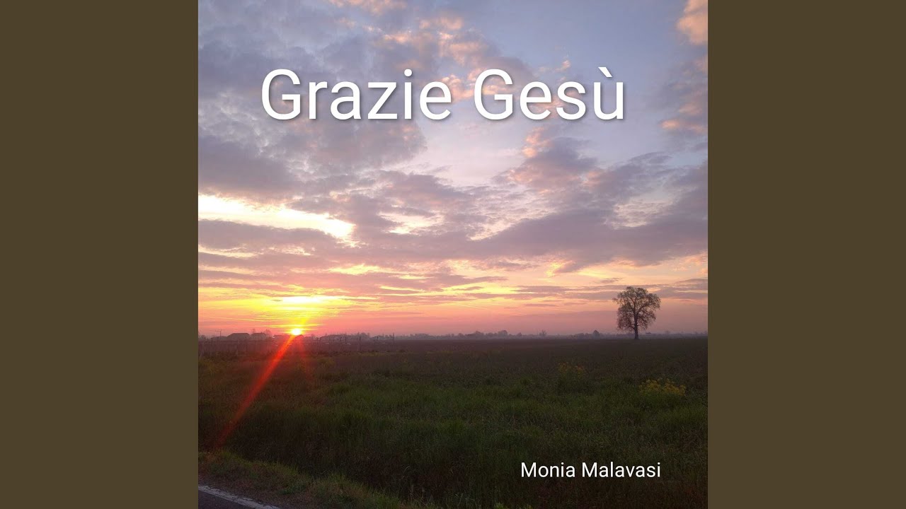 Grazie Gesù - YouTube