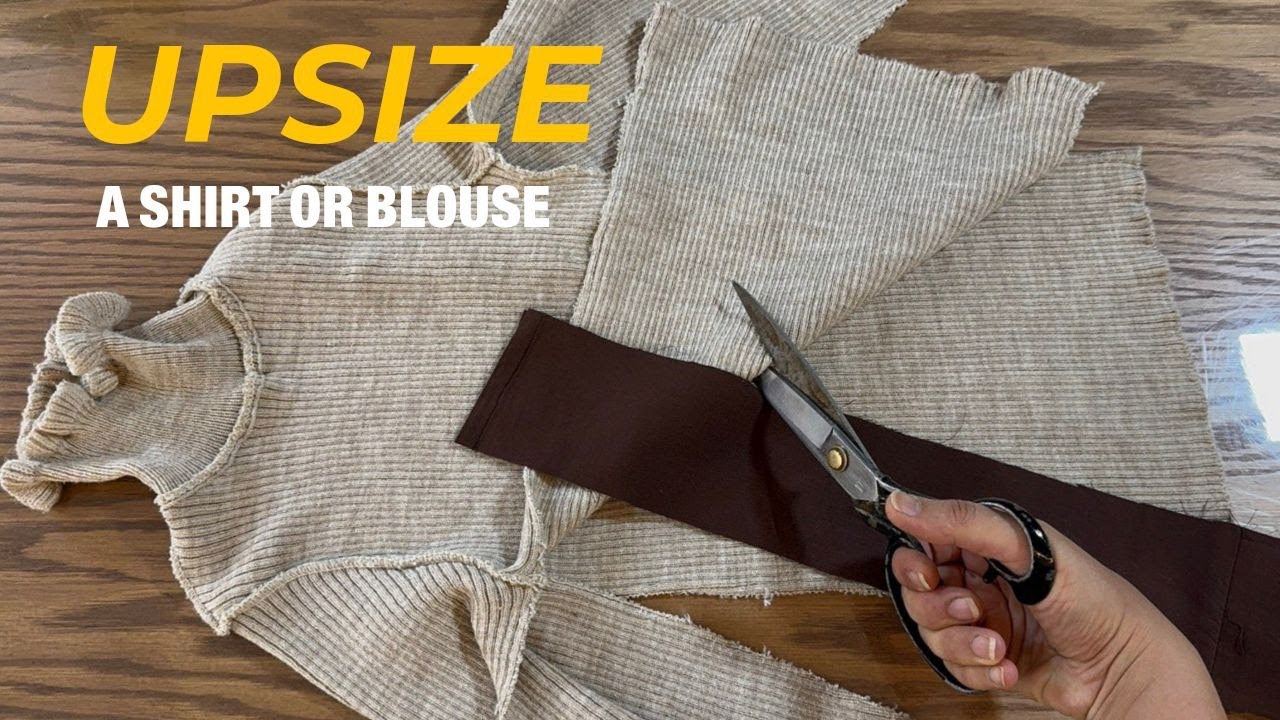 How to upsize a shirt or blouse to fit you perfectly / DIY] Great Ideas ...