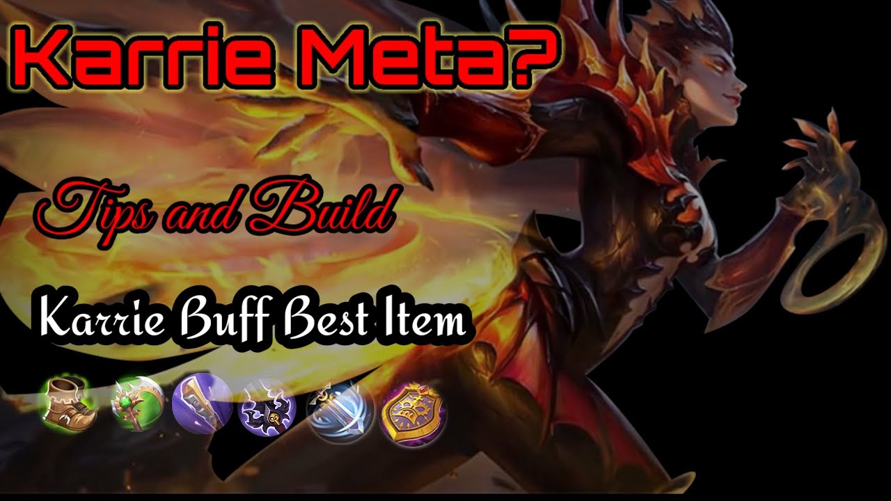 Karrie Meta? Tips and Build for Karrie for new Buff‼️ - YouTube