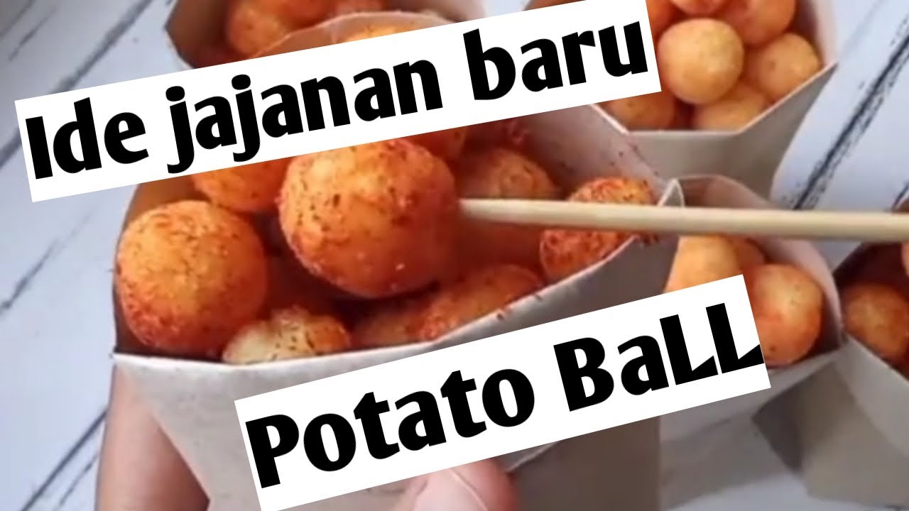 IDE JAJANAN TERBARU 2022 - POTATO BALL - YouTube