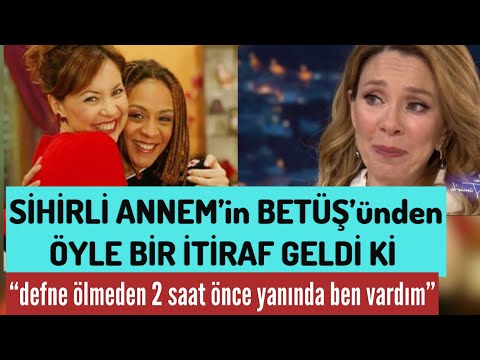 Sihirli Annem'in Betüş'ü İnci Türkay, Defne Joy Foster'ın Ölümünden 2 Saat Öncesini Açıkladı!