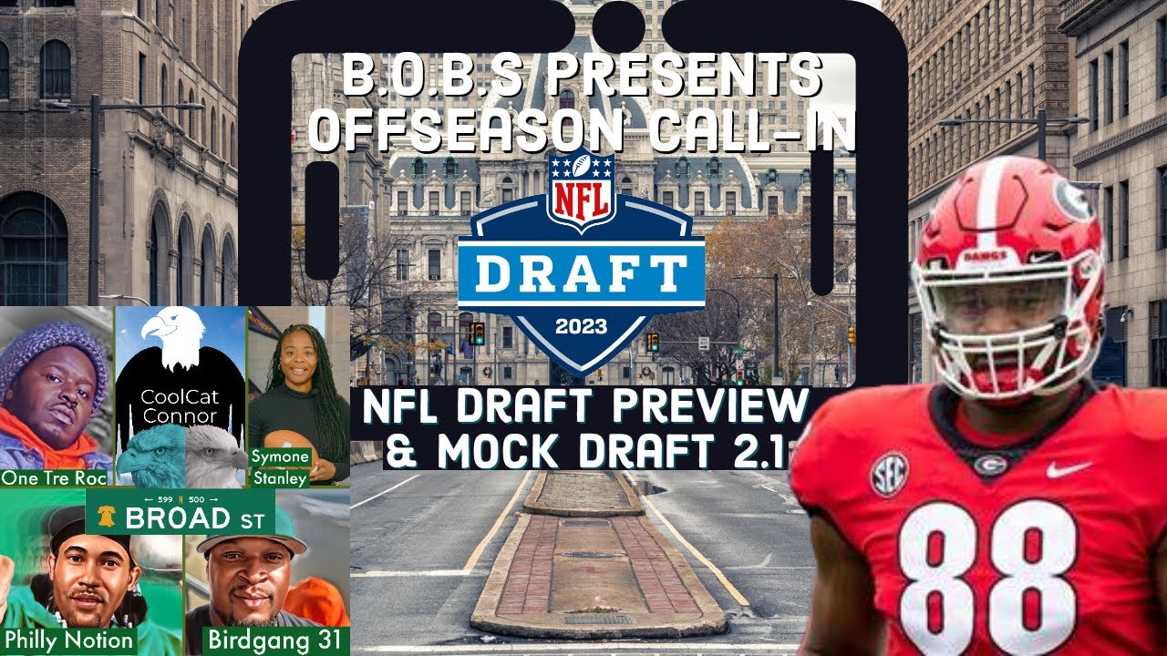 B.O.B.S EP 83: Offseason Call-in (NFL Draft Preview & Mock Draft 2.1 ...