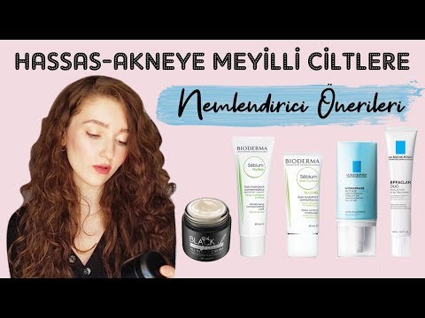 Nemlendirici Krem Önerileri | Akneye Meyilli, Hassas, Karma, Yağlı, Normal Ciltler İçin