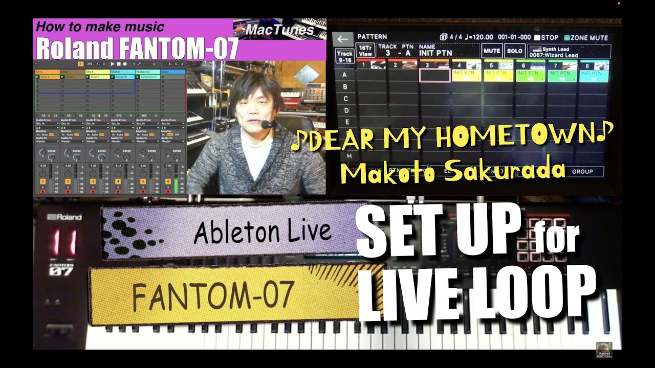 Roland FANTOM-07 & Ableton Live Set Up for LIVE LOOP "DEAR MY HOMETOWN ...