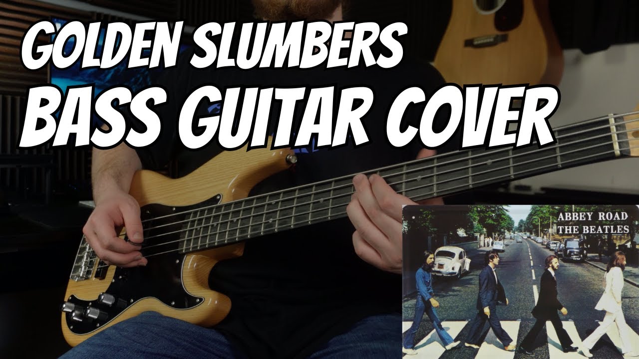 The Beatles - Golden Slumbers Bass Cover | First Bass Video - YouTube