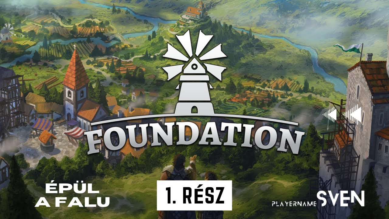 Foundation - Épül a Falu 1. rész - HUN / Magyar Gameplay (No commentary ...