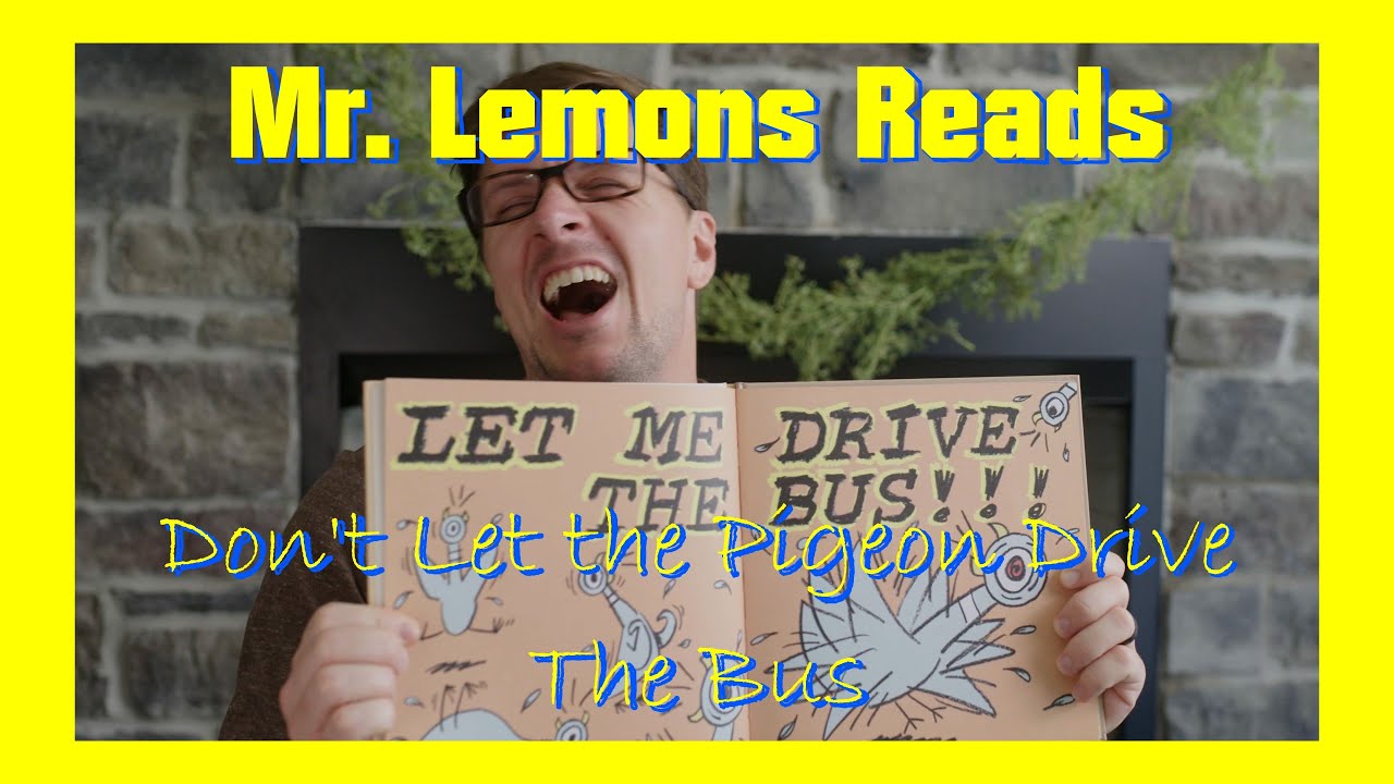 Mr. Lemons Reads "Don't Let the Pigeon Drive the Bus" - YouTube