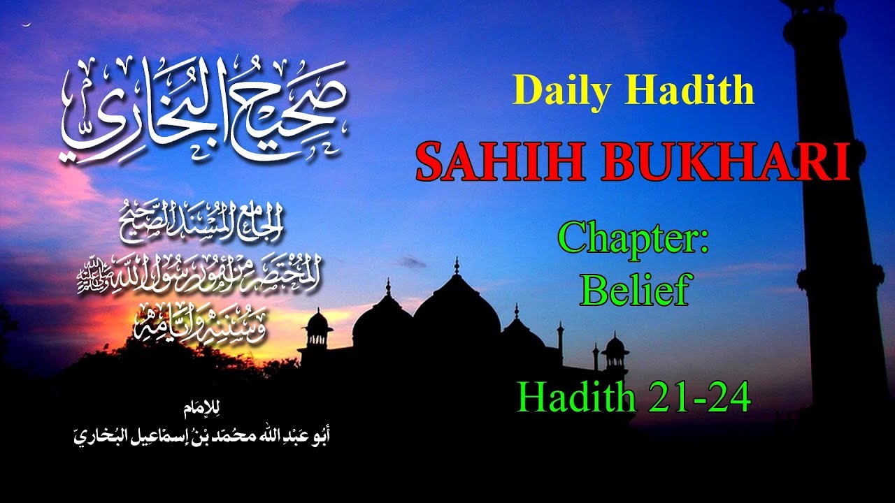 Hadith 21-24 about Belief | Sahih Bukhari | Daily Hadits Islam - YouTube
