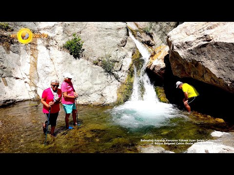 Baboşdağ Kayalığı Kanyonu Yüksek Uçan Şelalesi 1. Bölüm Belgesel Çekim Gezisi VLog Antalya 4K UHD